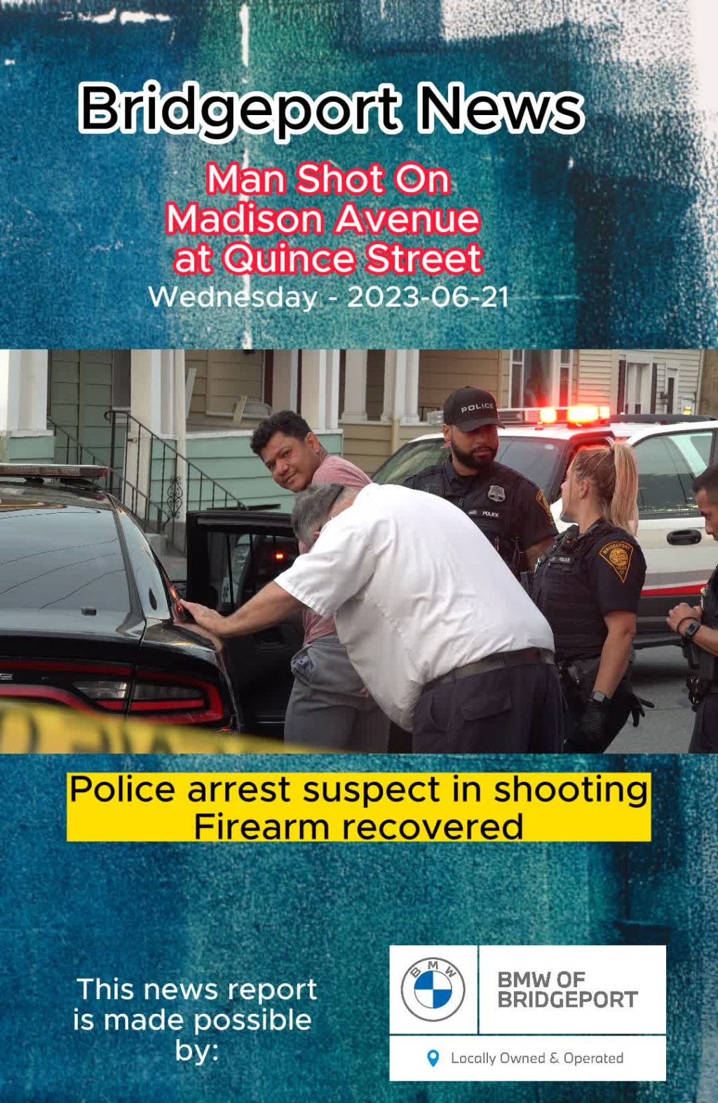 Bridgeport News: Shooting Suspect Arrested - DoingItLocal