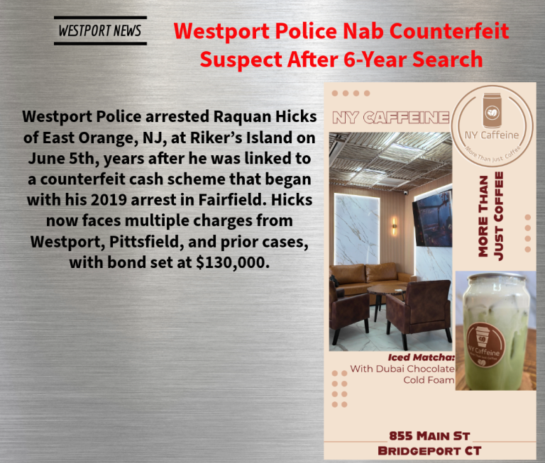 Westport Police Nab Counterfeit Suspect After 6-Year Search - DoingItLocal