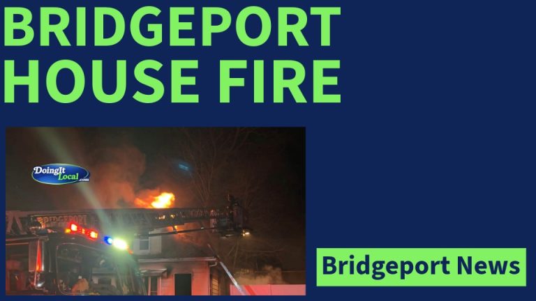 Bridgeport House Fire - DoingItLocal